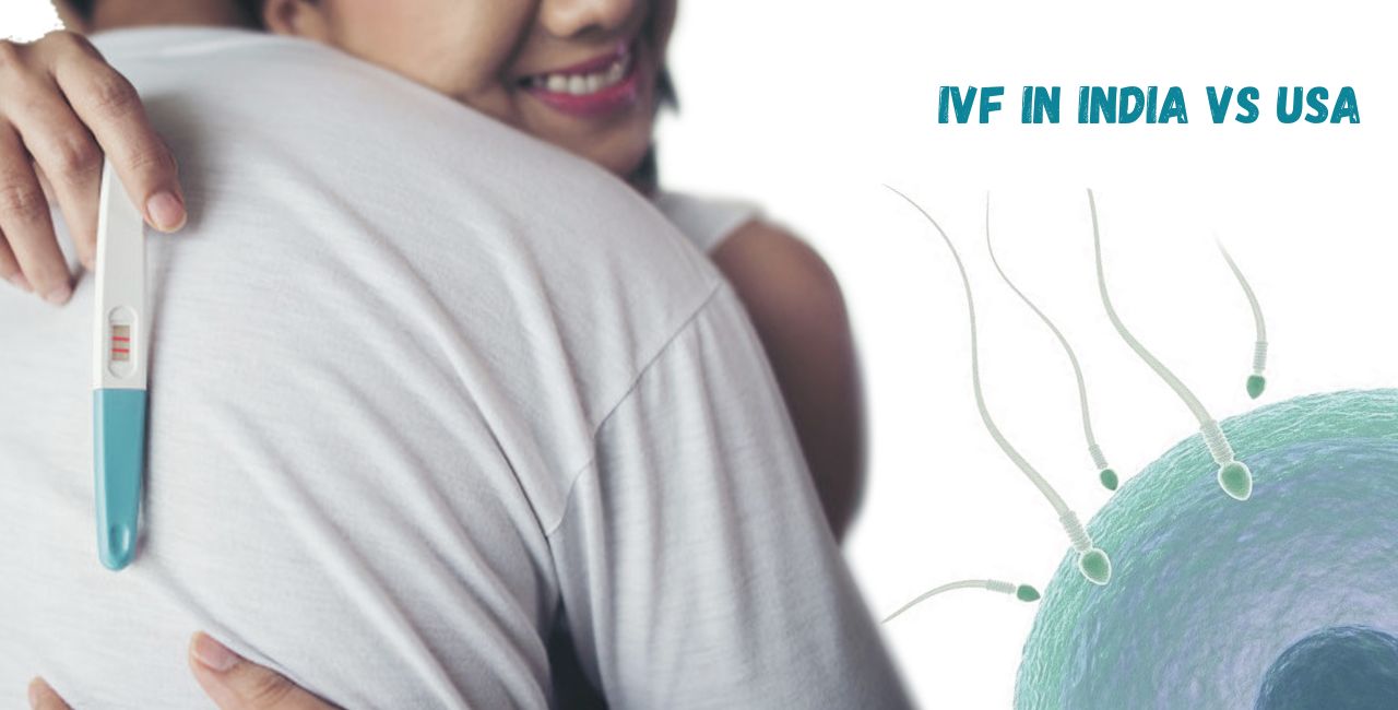 IVF In India Vs USA - World Fertility Services